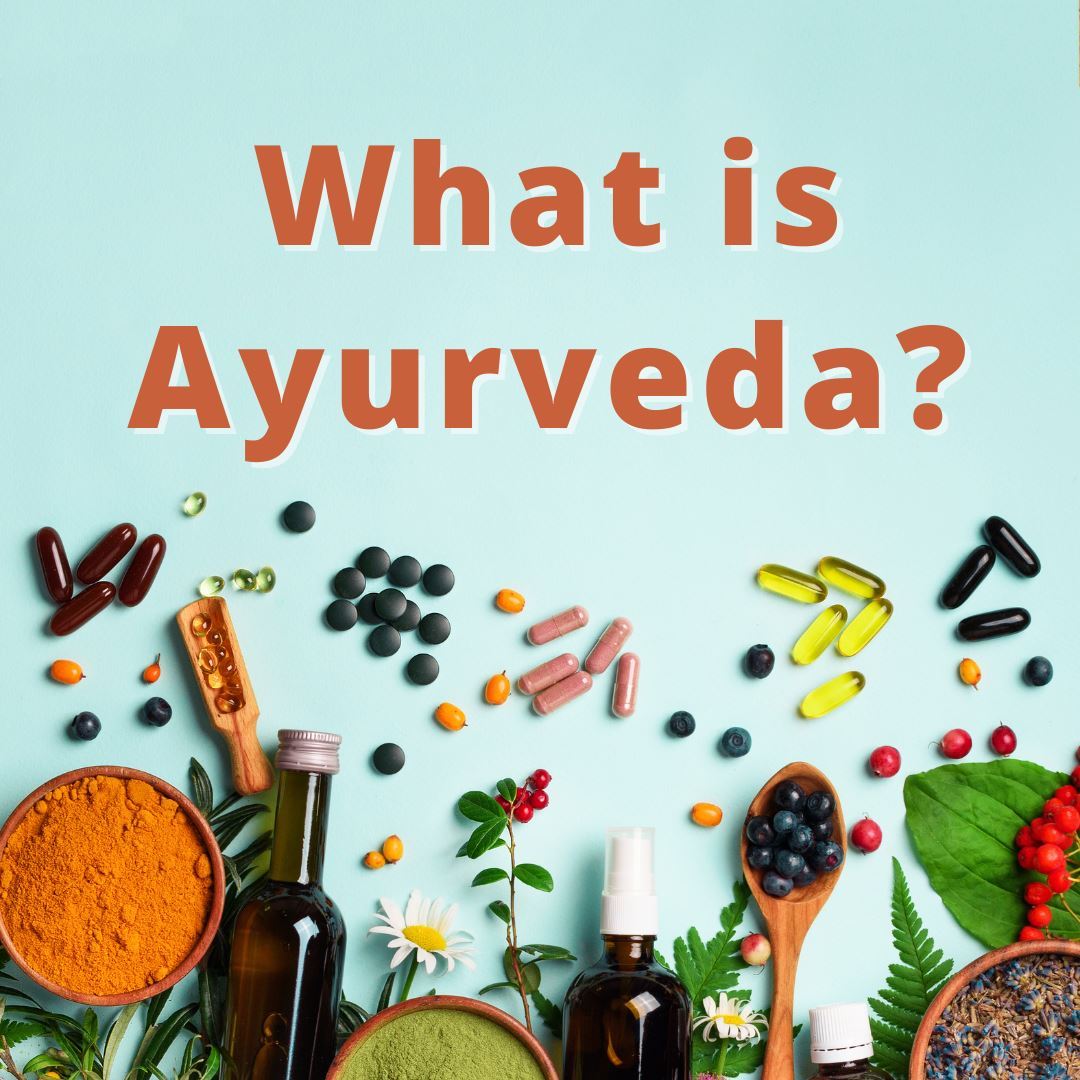 What is Ayurveda? – Ayurve Organics